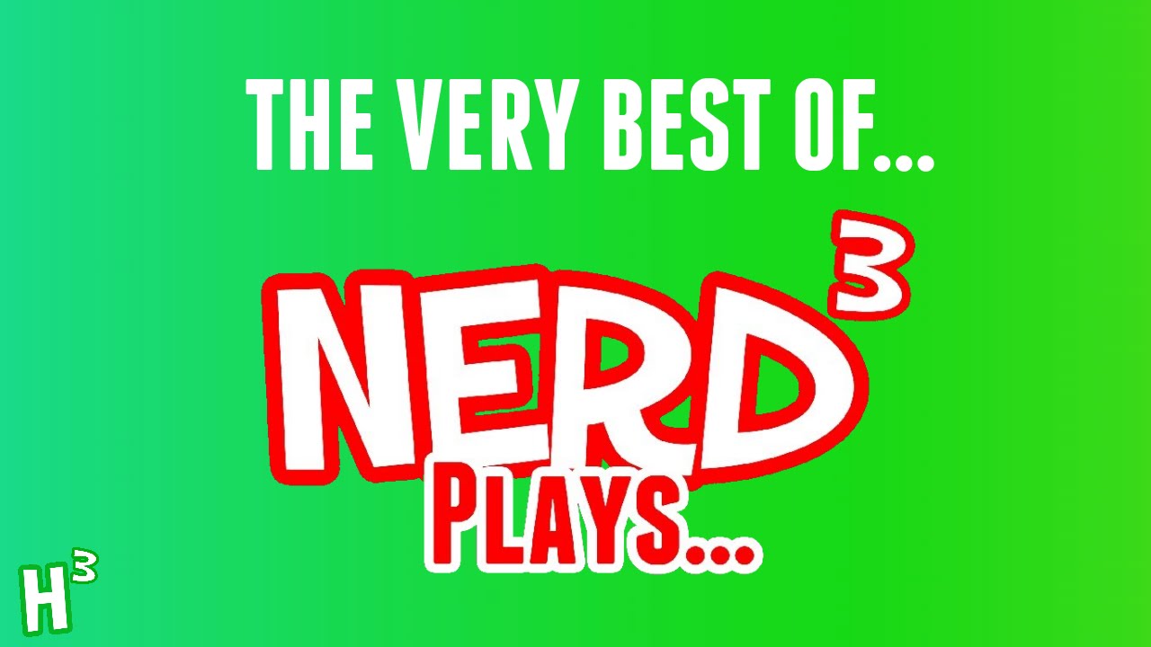 The Very Best Of: Nerd³ Plays - YouTube