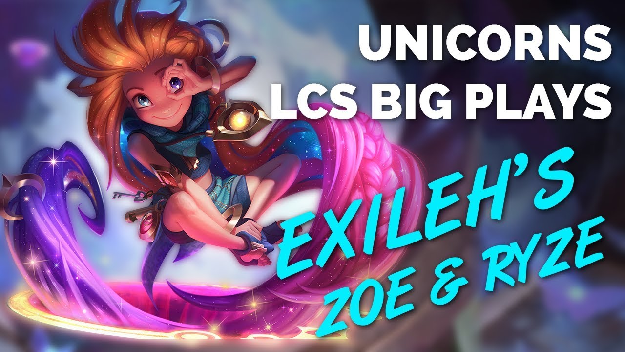 Unicorns LCS Big Plays - Exileh's Zoe & Ryze - YouTube