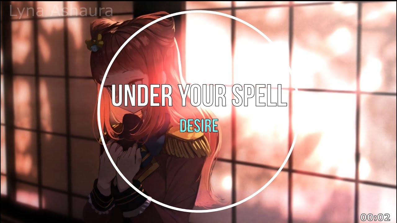 NightcoreENG - Under You Spell (Desire) + LYRICS - YouTube