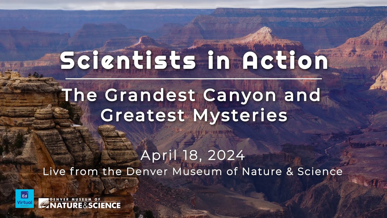 Scientists in Action: The Grandest Canyon and Greatest Mysteries - YouTube