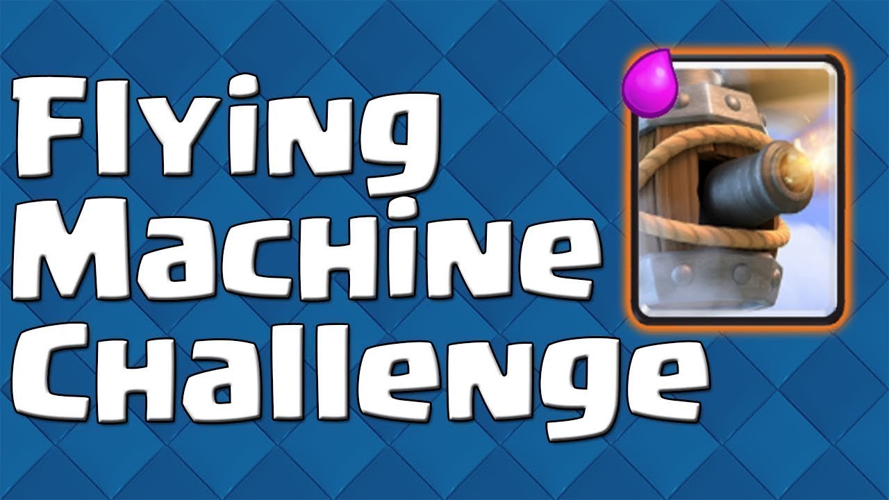 Flying Machine Challenge | Clash Royale - YouTube