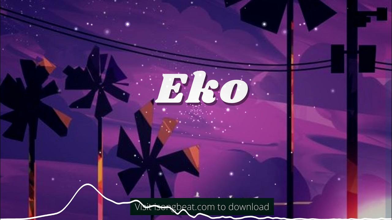 "Eko" Afrobeat x Afropop x Kizz Daniel x Joeboy type beat - YouTube Music