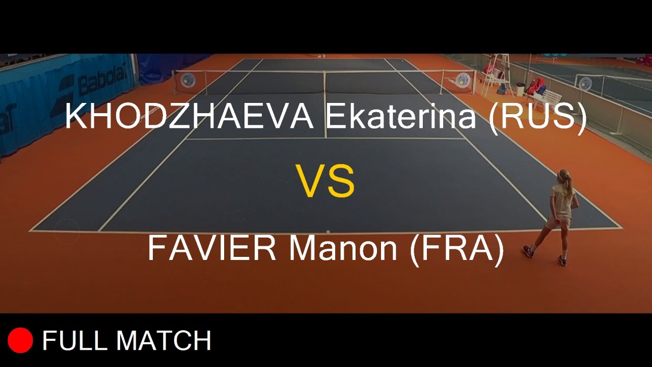 KHODZHAEVA Ekaterina (RUS) VS FAVIER Manon (FRA) - Open Super 12 Auray ...