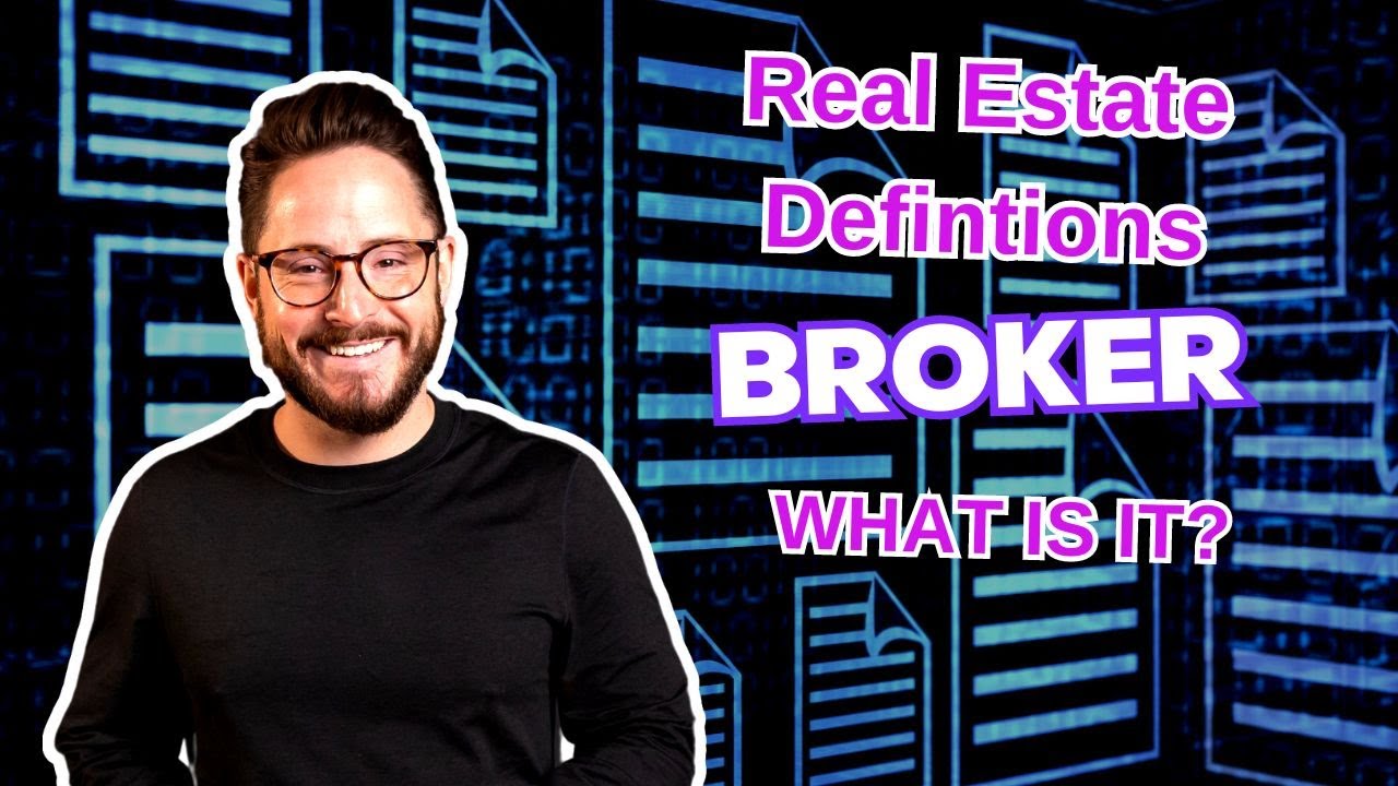 What is a Broker in Real Estate? - YouTube