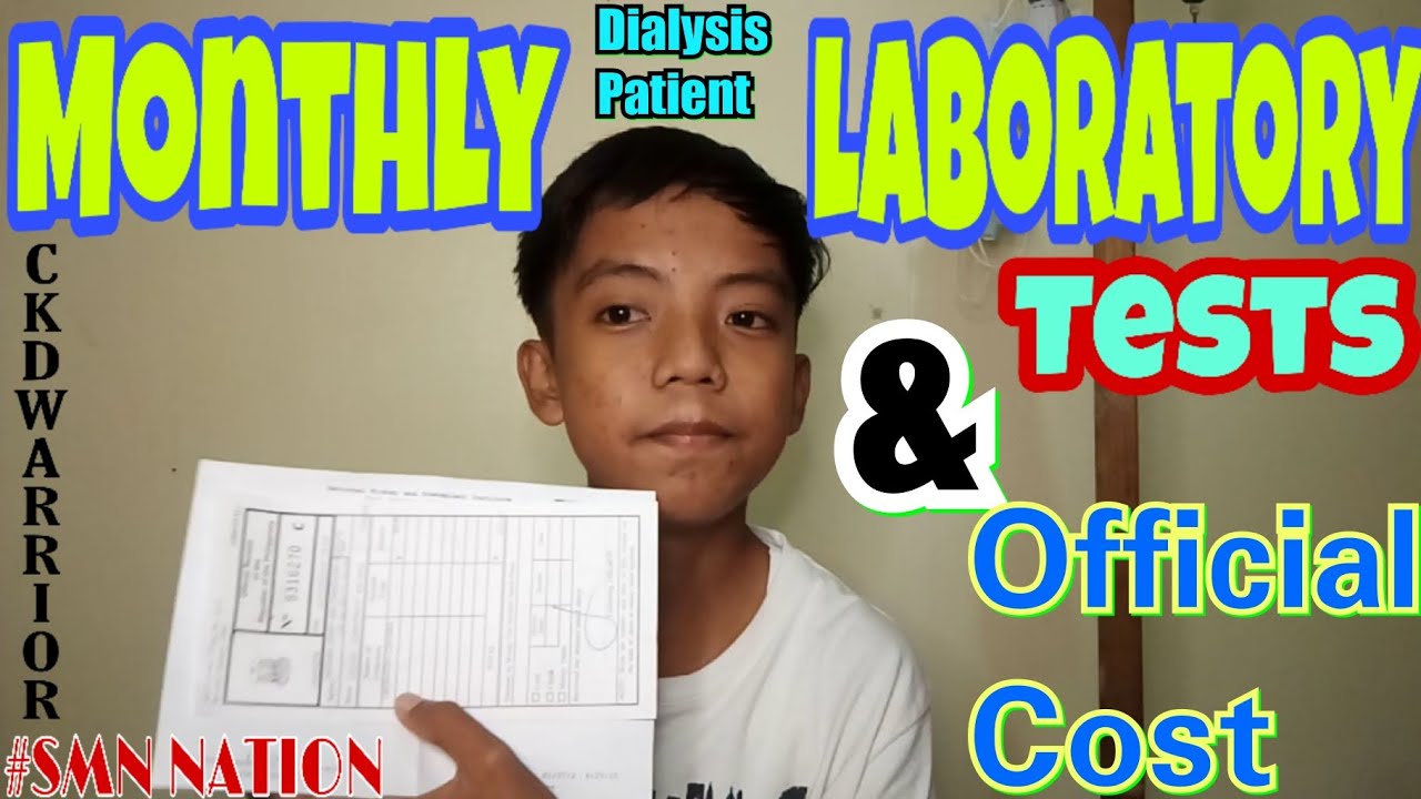 My MONTHLY LABORATORY TESTS & its TOTAL COST (dialysis patient) / CKD ...
