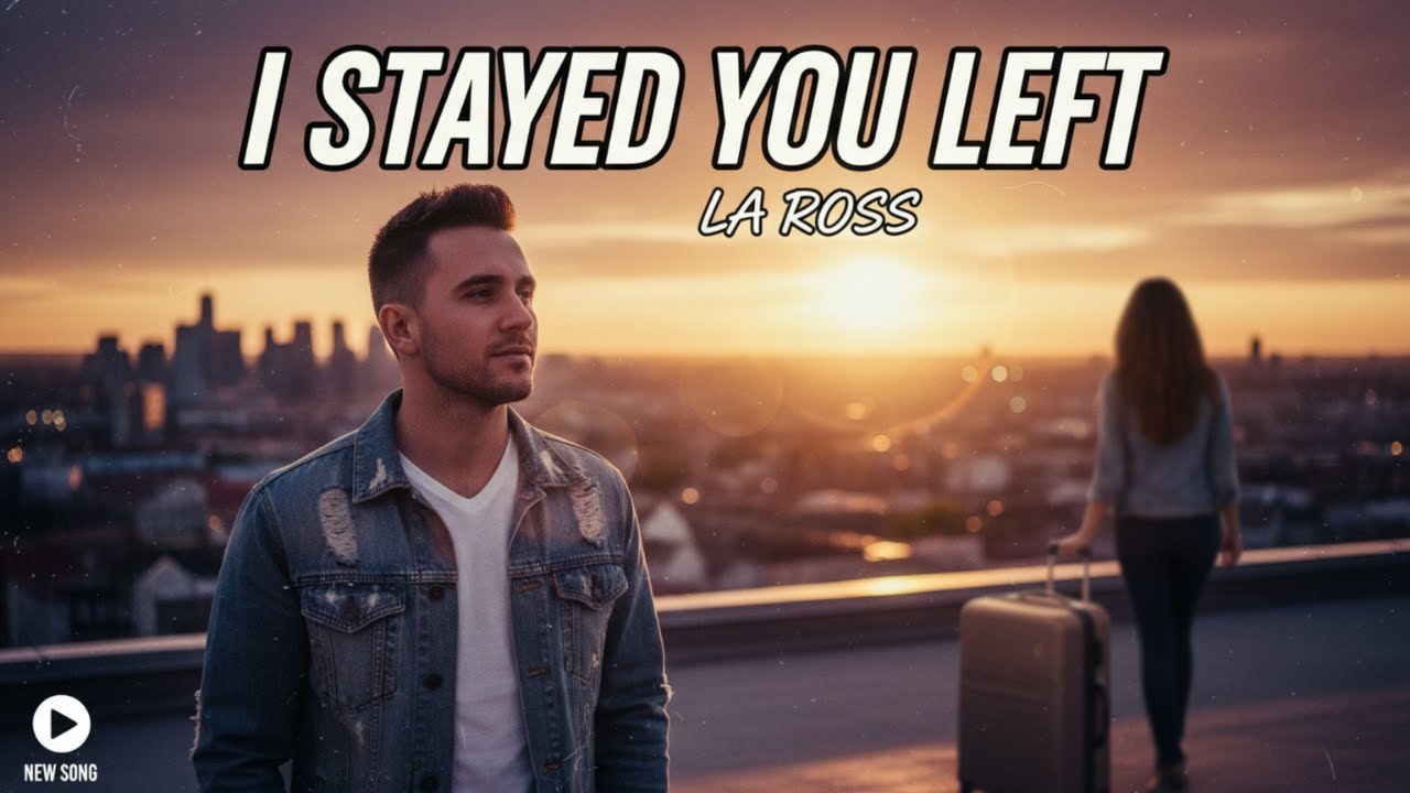 I Stayed You Left - La Ross 🎵 Romantic Love Songs Playlist - YouTube