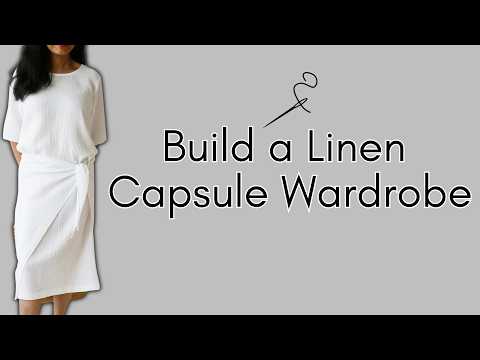 Patterns for a Linen Capsule Wardrobe