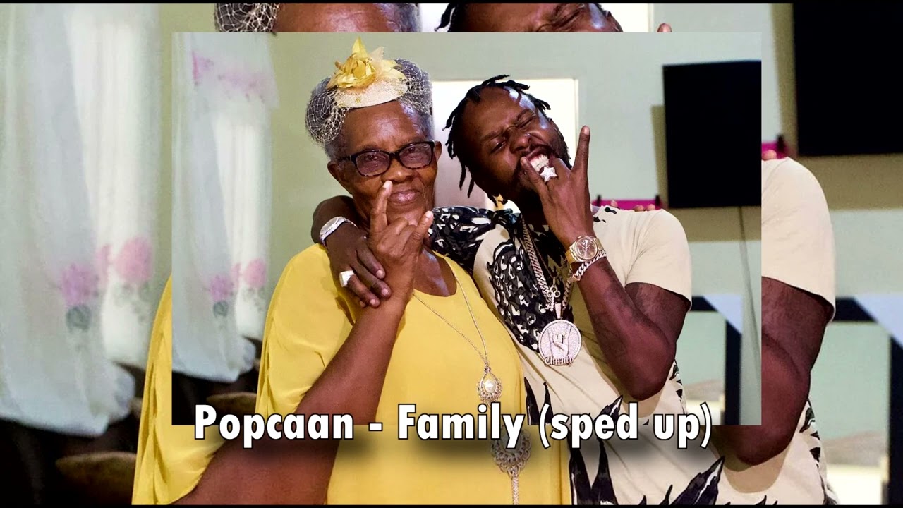 Popcaan - Family (sped up/pitched) - YouTube