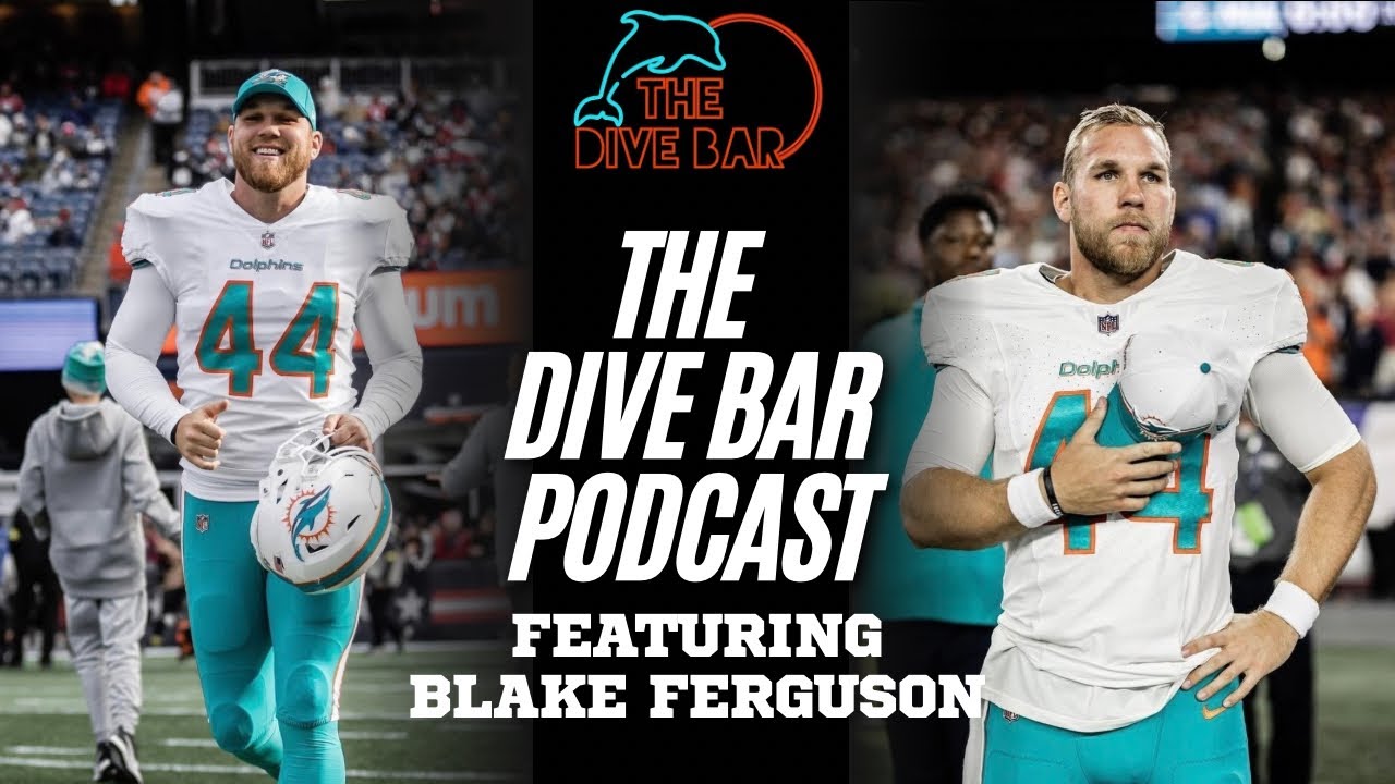 Former Dolphin Blake Ferguson | The Dive Bar Podcast #101 - YouTube