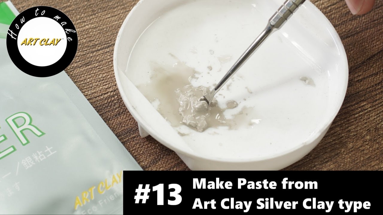 How to make with Art Clay Silver –Series #13 How to make Paste from ...