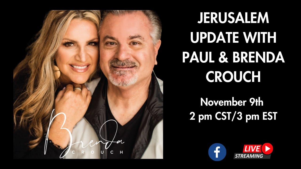 Jerusalem Update With Paul & Brenda Crouch - YouTube