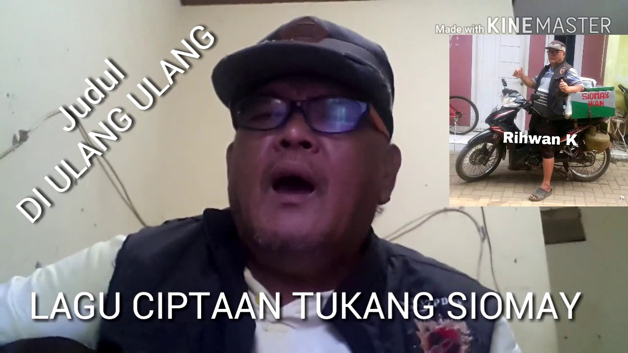 Lagu ciptaan Tukang siomay - YouTube