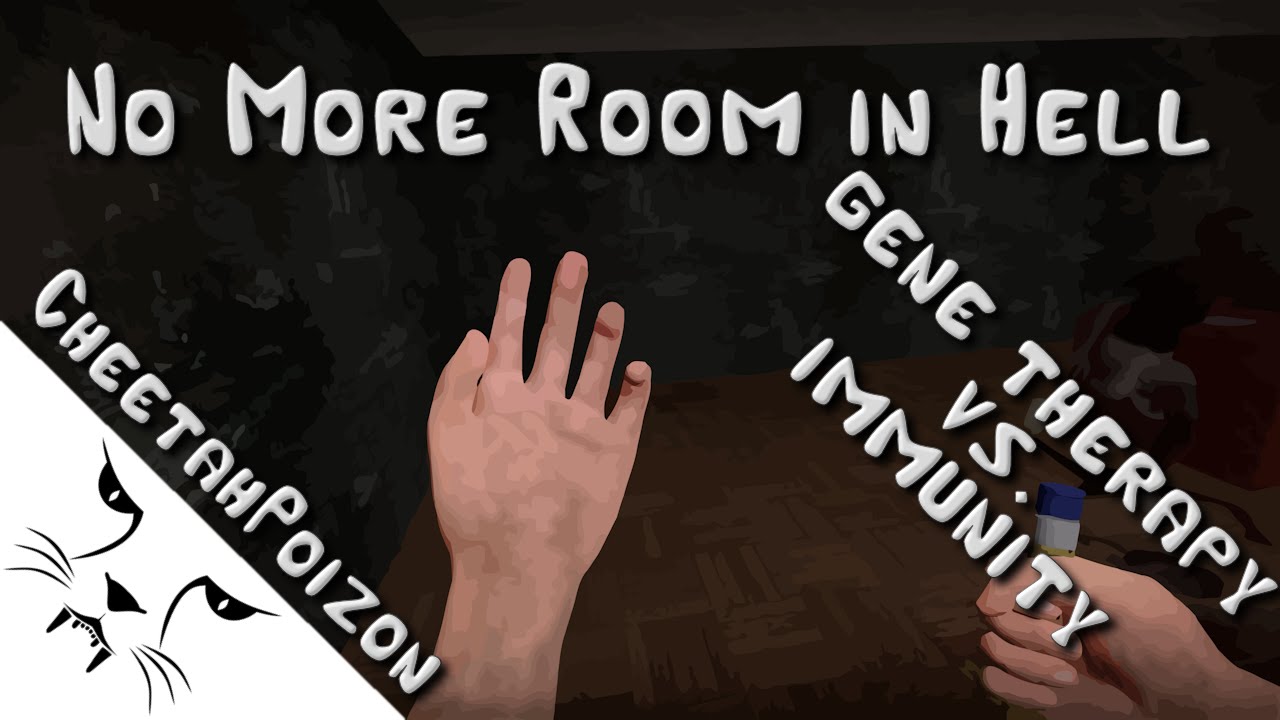 No More Room in Hell - Gene therapy vs. immunity - CheetahPoizon - YouTube