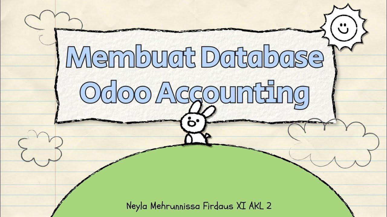 Bab 3 | Membuat Database Odoo Accounting #1 - Neyla Mehrunnissa Firdaus - YouTube