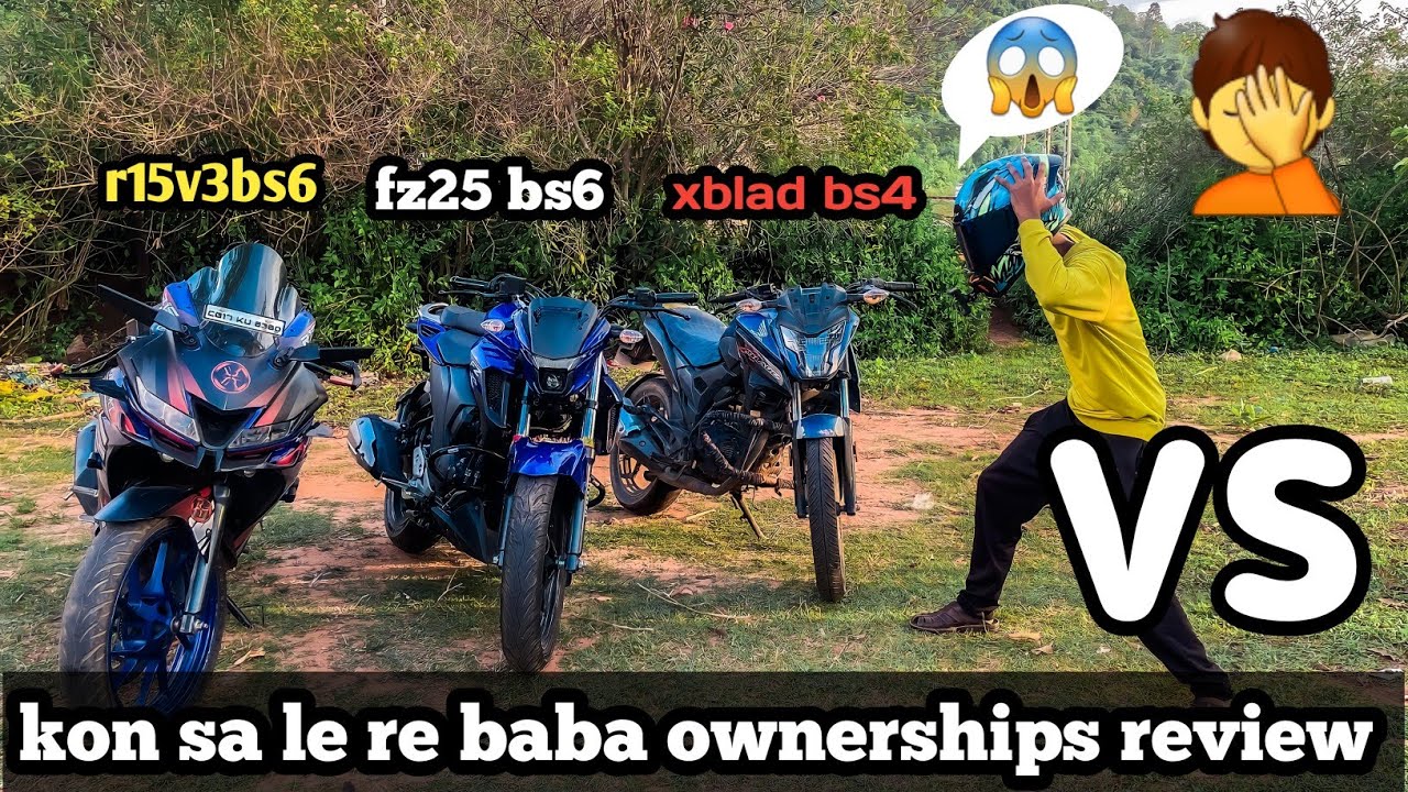 R15V3BS6 VS FZ25 BS6 VS XBLADE 160 BS4 🤦😥/ kon sa le ownership review ...