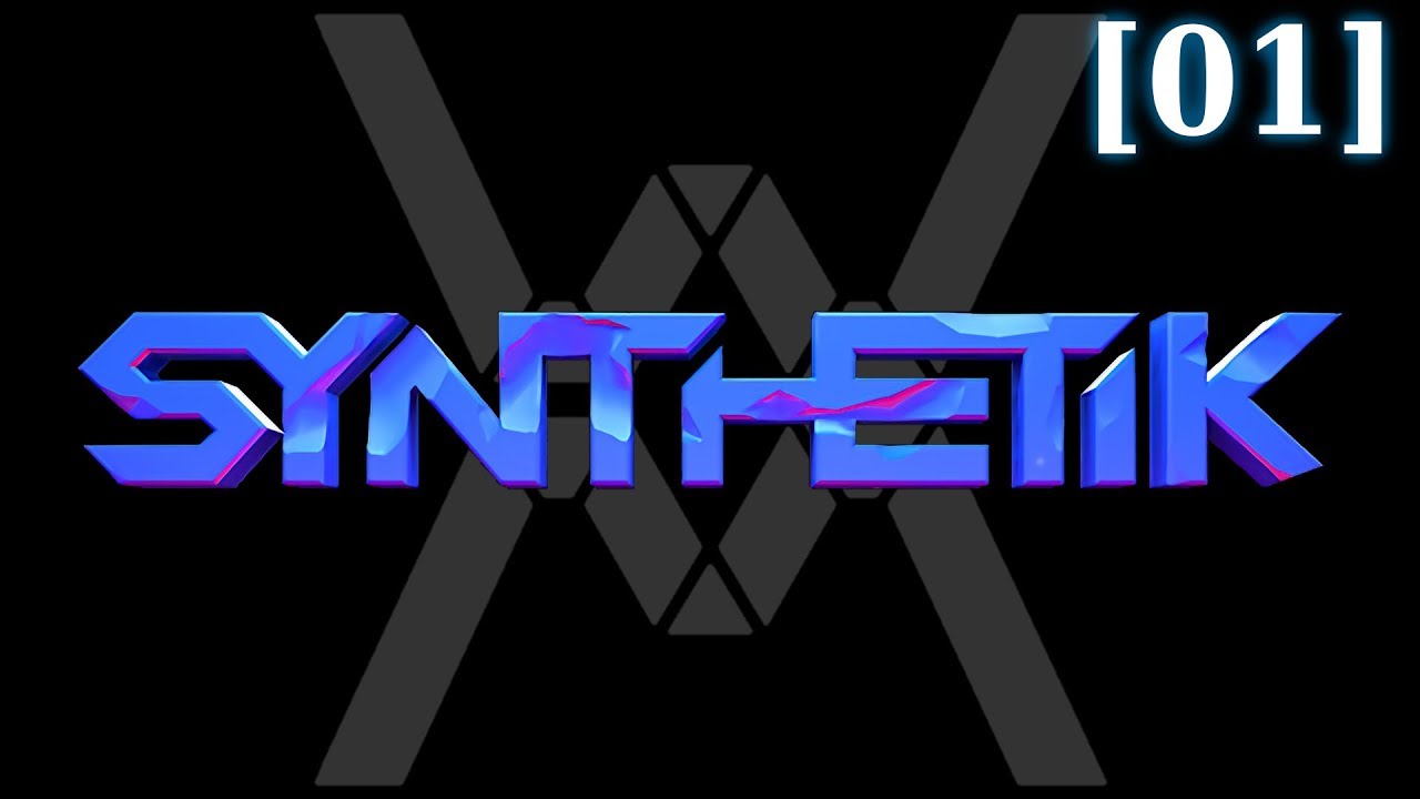 Прохождение SYNTHETIK [01] - YouTube
