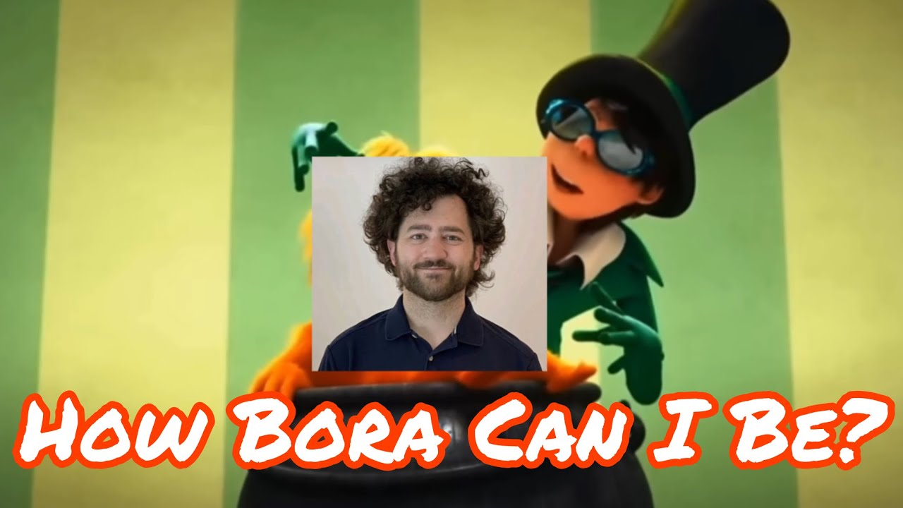 How Bora Can I Be? (Tally Hall) - YouTube