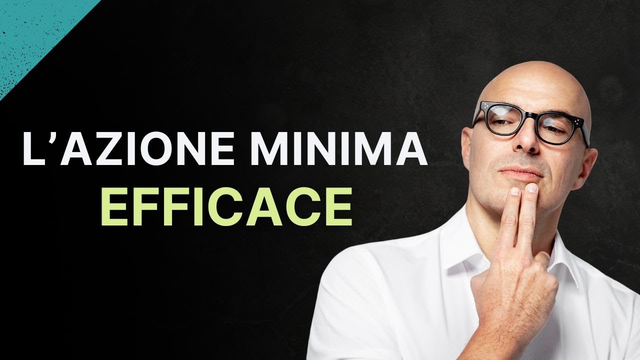 EP 012 | L’azione minima efficace - YouTube