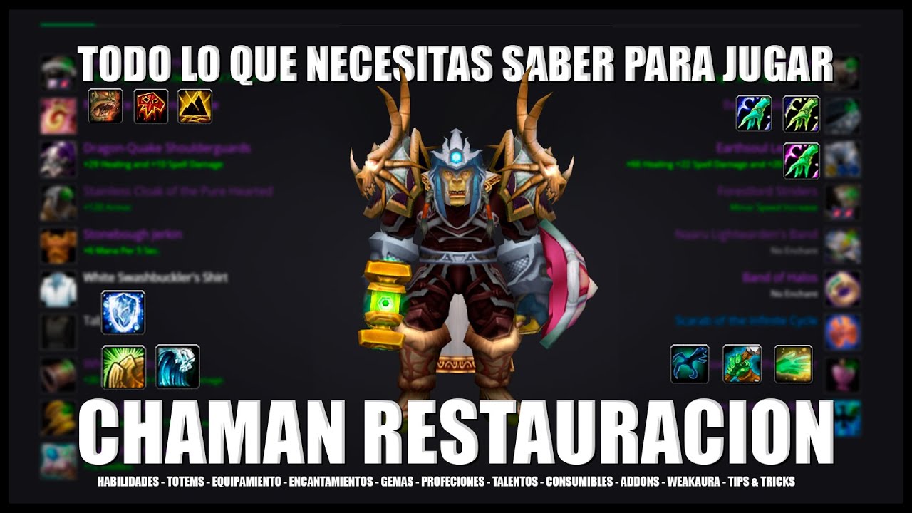 Todo lo que necesitas saber para jugar Chaman Restauración | WOW TBC ...