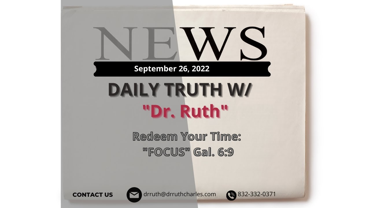 DAILY TRUTH W/ DR.RUTH "FOCUS" - YouTube