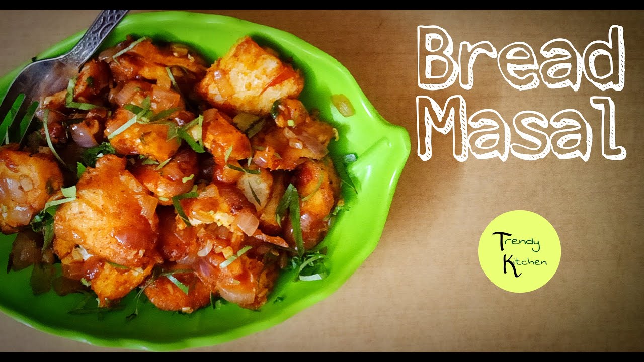 Bread Masal | Bread Chilli | Bread Masal Recipe | Trendy Kitchen - YouTube