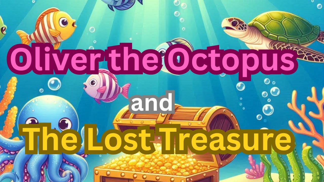 Oliver the Octopus and The Lost Treasure! - YouTube