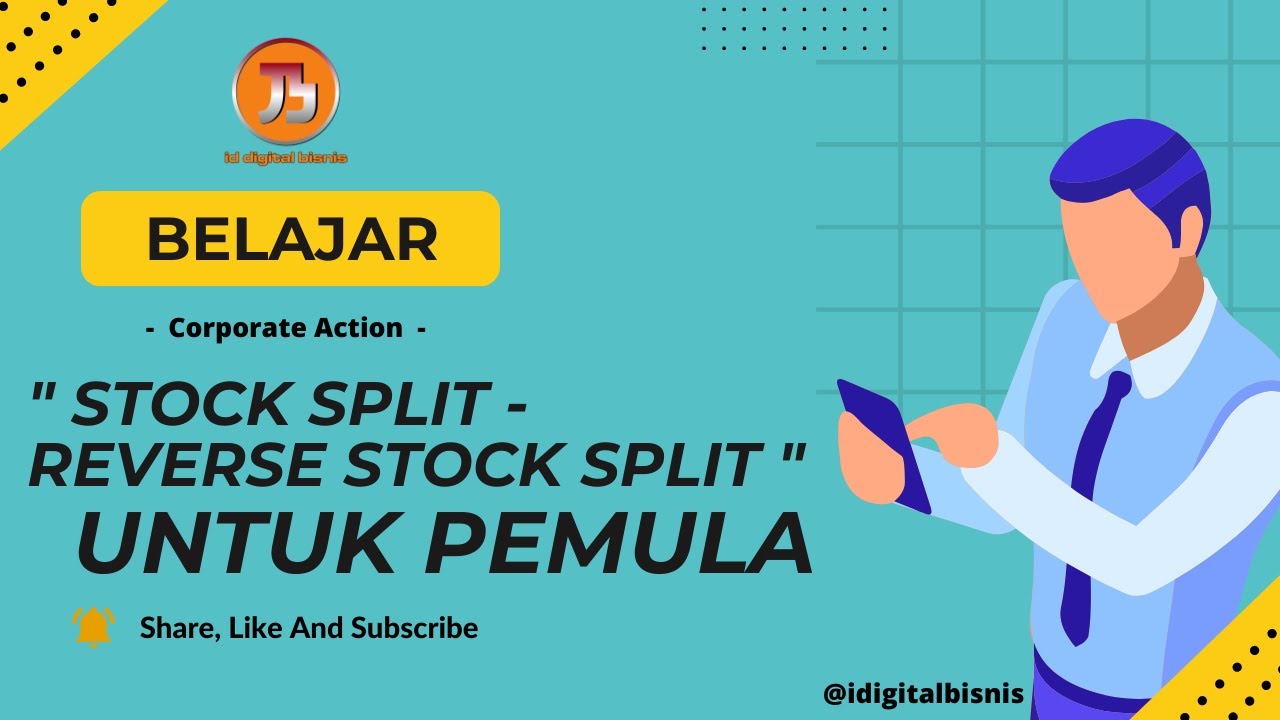 Corporate Action - 06. Stock Split - Reverse Stock Split - YouTube