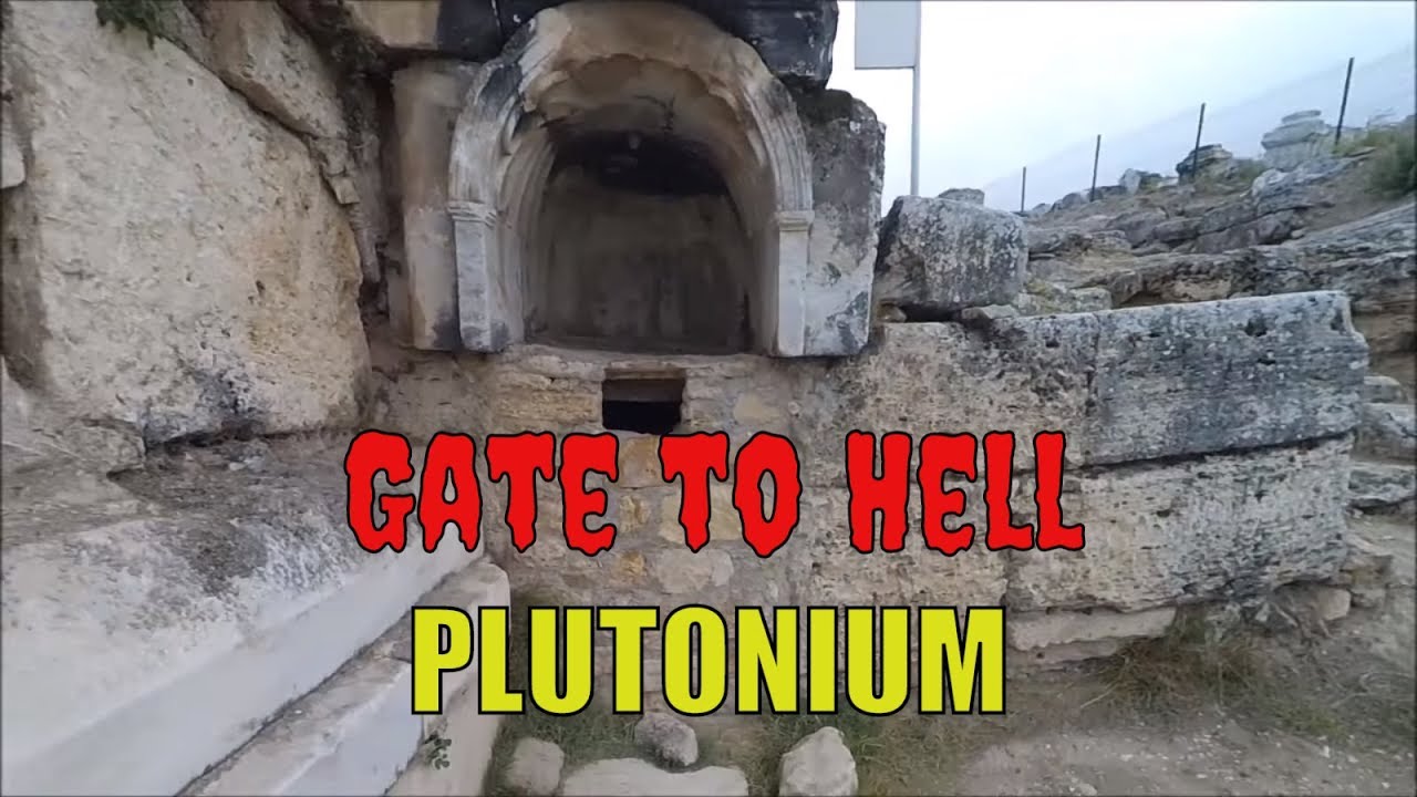 Дверь в подземный мир Аида, Плутониум в Иераполисе | Plutonium (Gate to ...