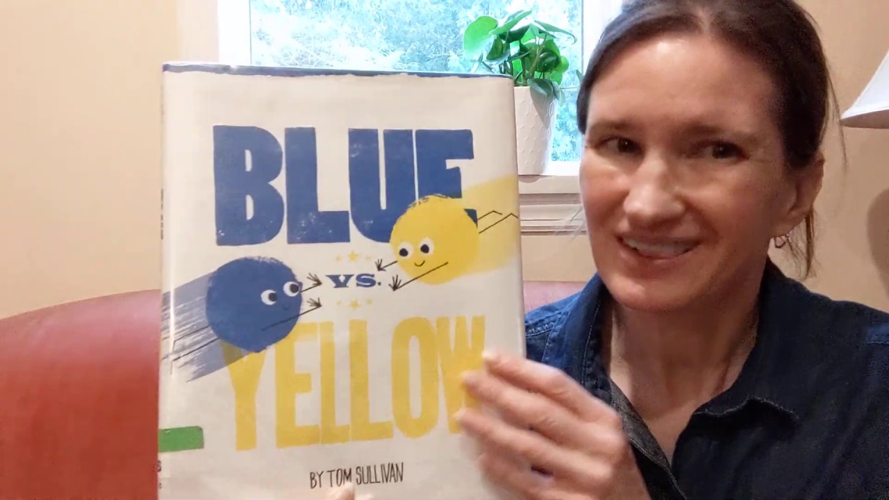 Blue vs Yellow by Tom Sullivan (read by Resourceful PreK Teacher) - YouTube