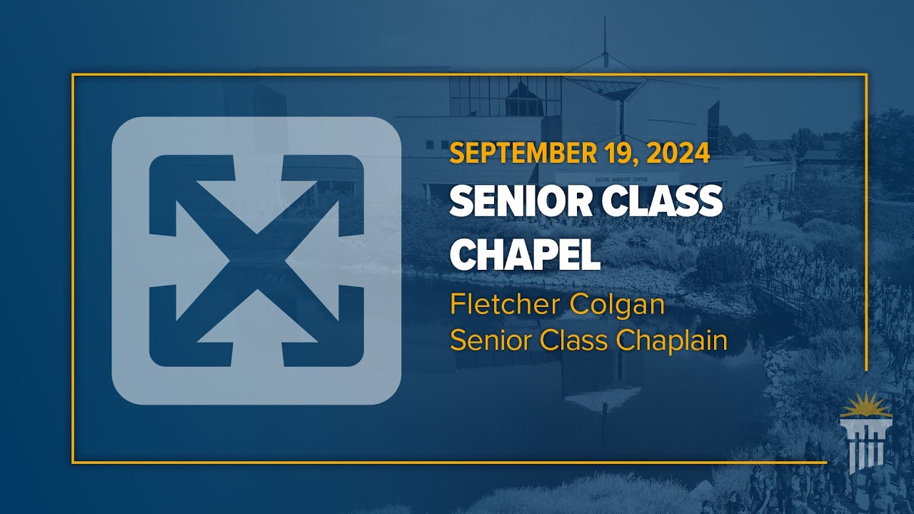 Chapel | Senior Class Chapel - YouTube