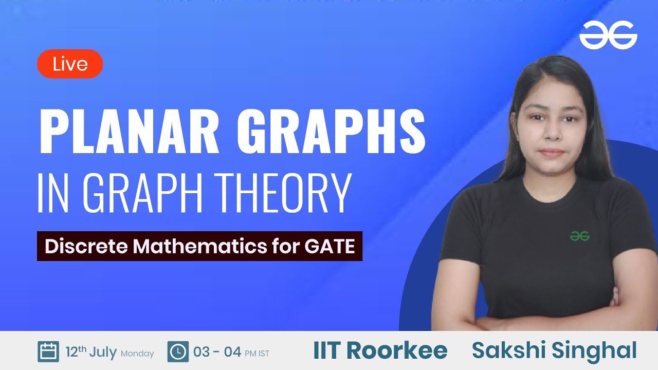 Planar Graphs in Graph Theory with Sakshi Singhal | GeeksforGeeks GATE - YouTube