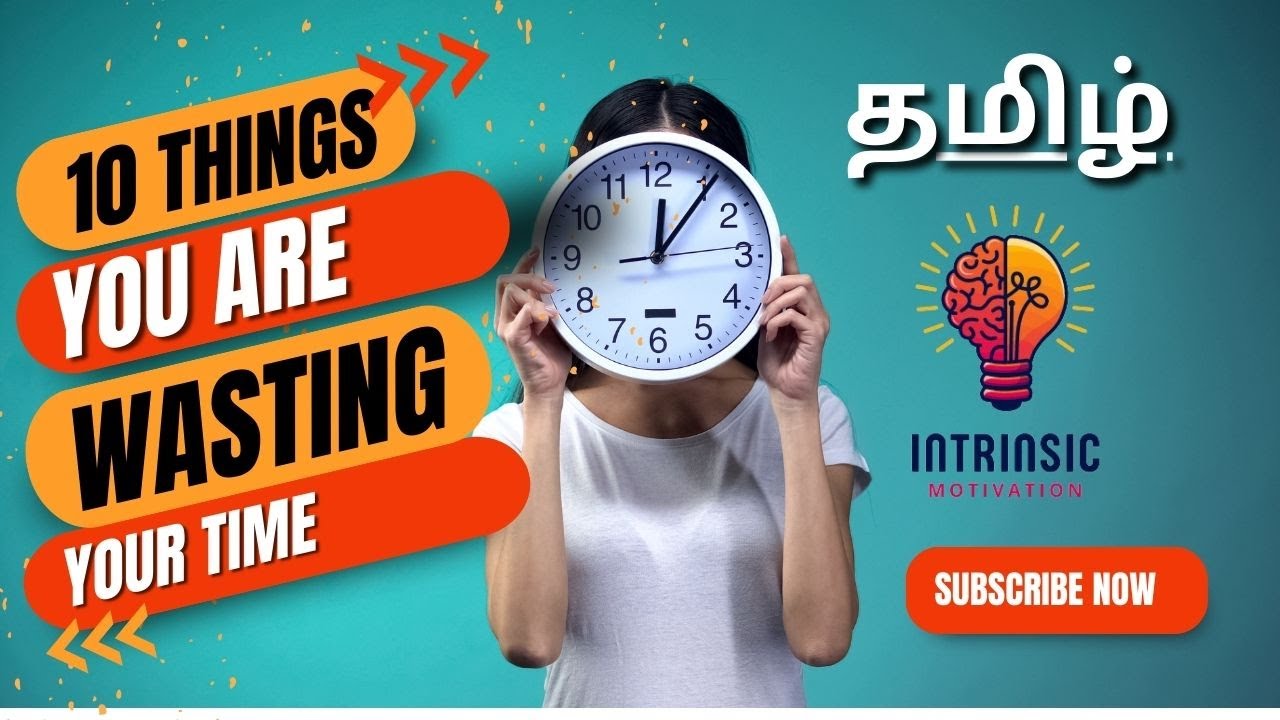 10 things you are wasting time | Tamil | Time Management - YouTube
