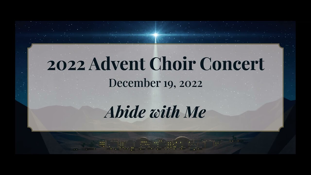 Abide with Me - 2022 Advent Concert - YouTube
