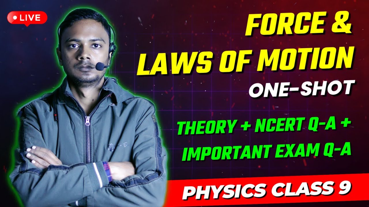 Force & Laws of Motion Class 9 (Part 3) | Full Chapter ONE SHOT ...