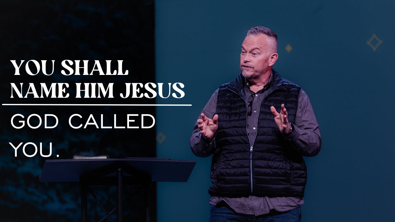 You Shall Name Him Jesus - God Called You - YouTube