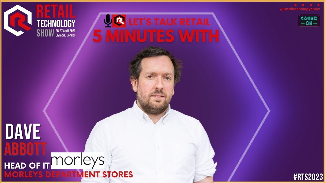 5 Minutes with Dave Abbott, Head of IT at Morleys Dept Store. - YouTube