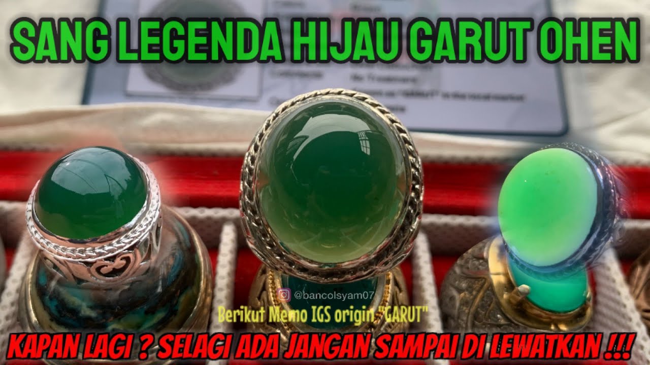 BATU HIJAU GARUT OHEN LEGEND BERIKUT MEMO IGS " GARUT " ( BARANG LANGKA ...