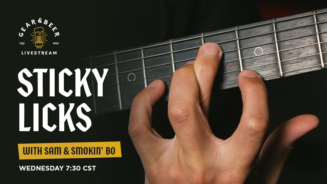 Gear & Beer - Sticky Licks w/ Sam & Smokin' Bo - YouTube