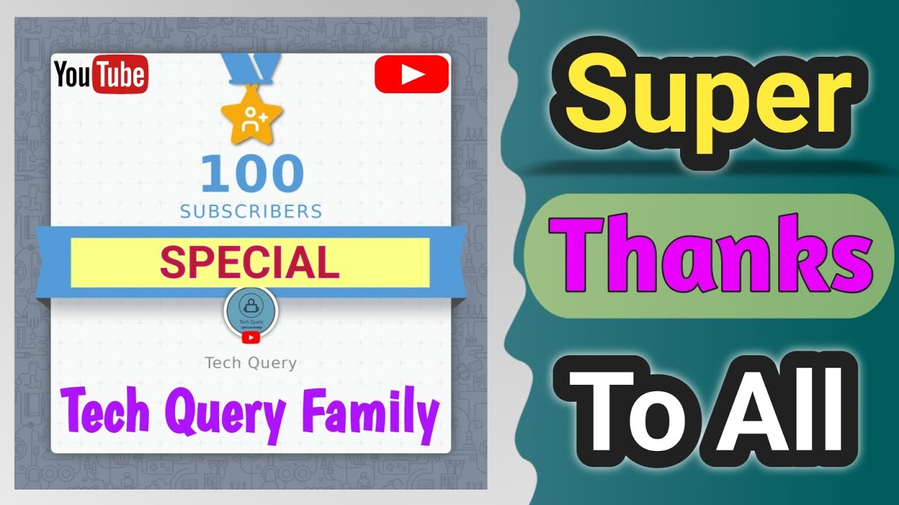 🤩 100subscriber special 🤩 Thank you all | Thanks Tech Query family - YouTube
