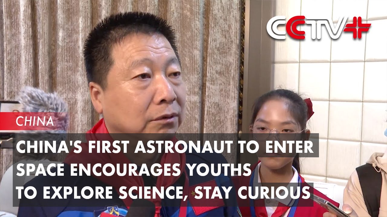 China's First Astronaut to Enter Space Encourages Youths to Explore ...