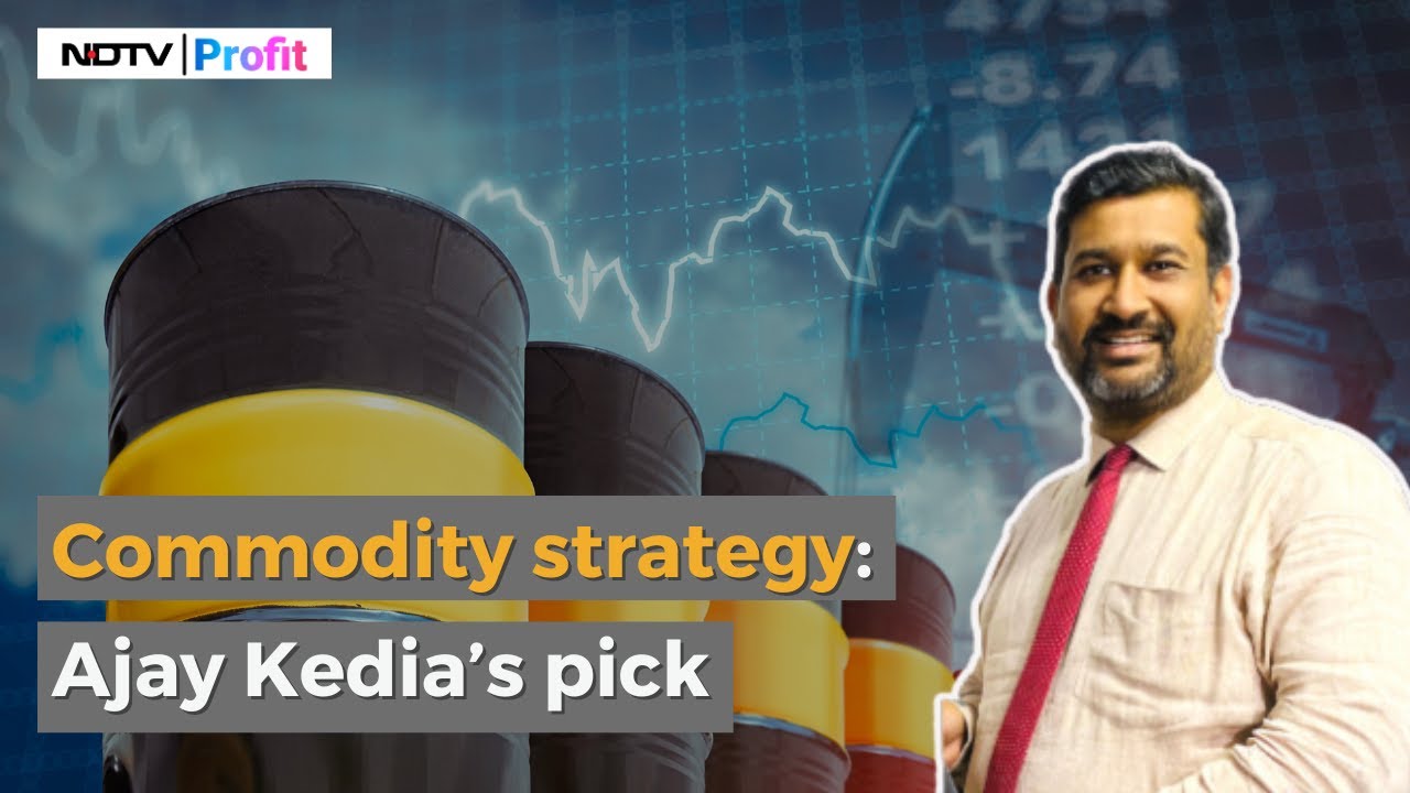 Ajay Kedia's Top Bets In Commodity Sector I NDTV Profit - YouTube