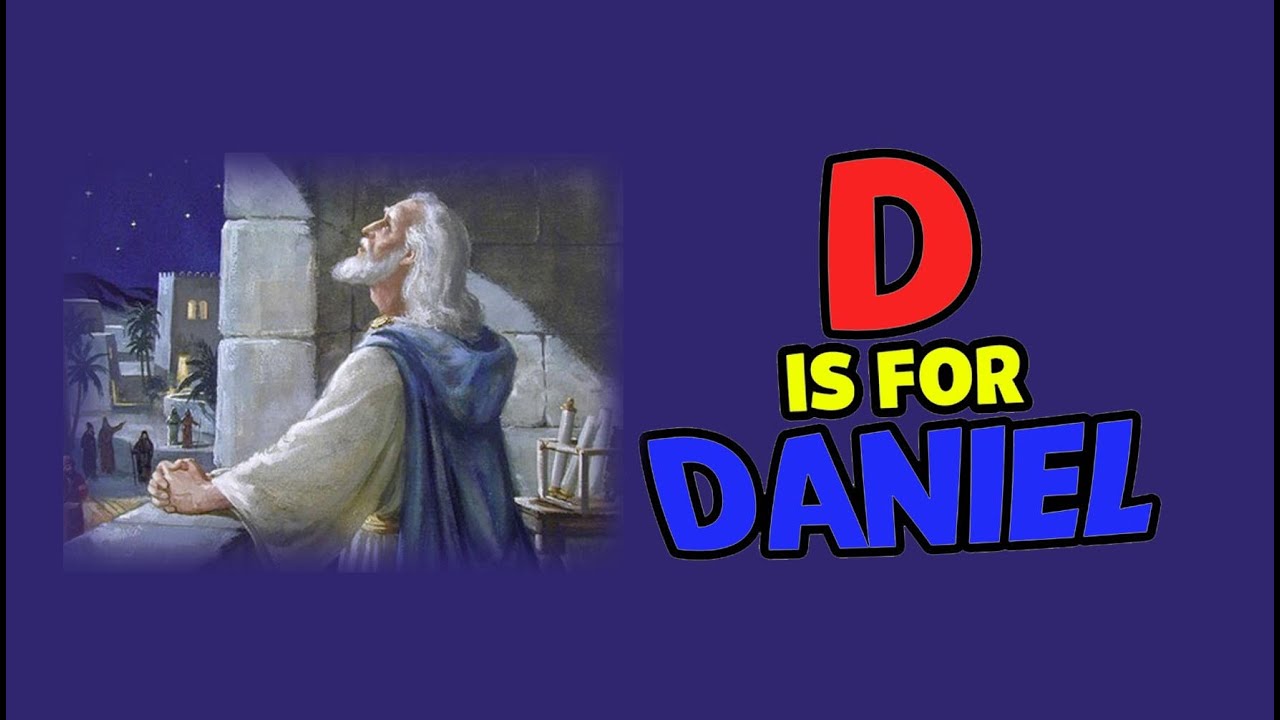 D for Daniel I A to Z Sunday School Lessons I Bible Lessons I Daniel ...