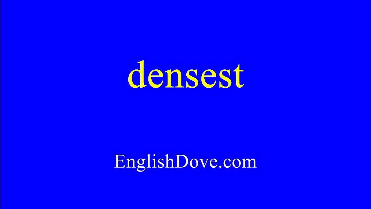 How To Pronounce Densest In American English YouTube how-to-pronounce-densest-in-american-english-youtube