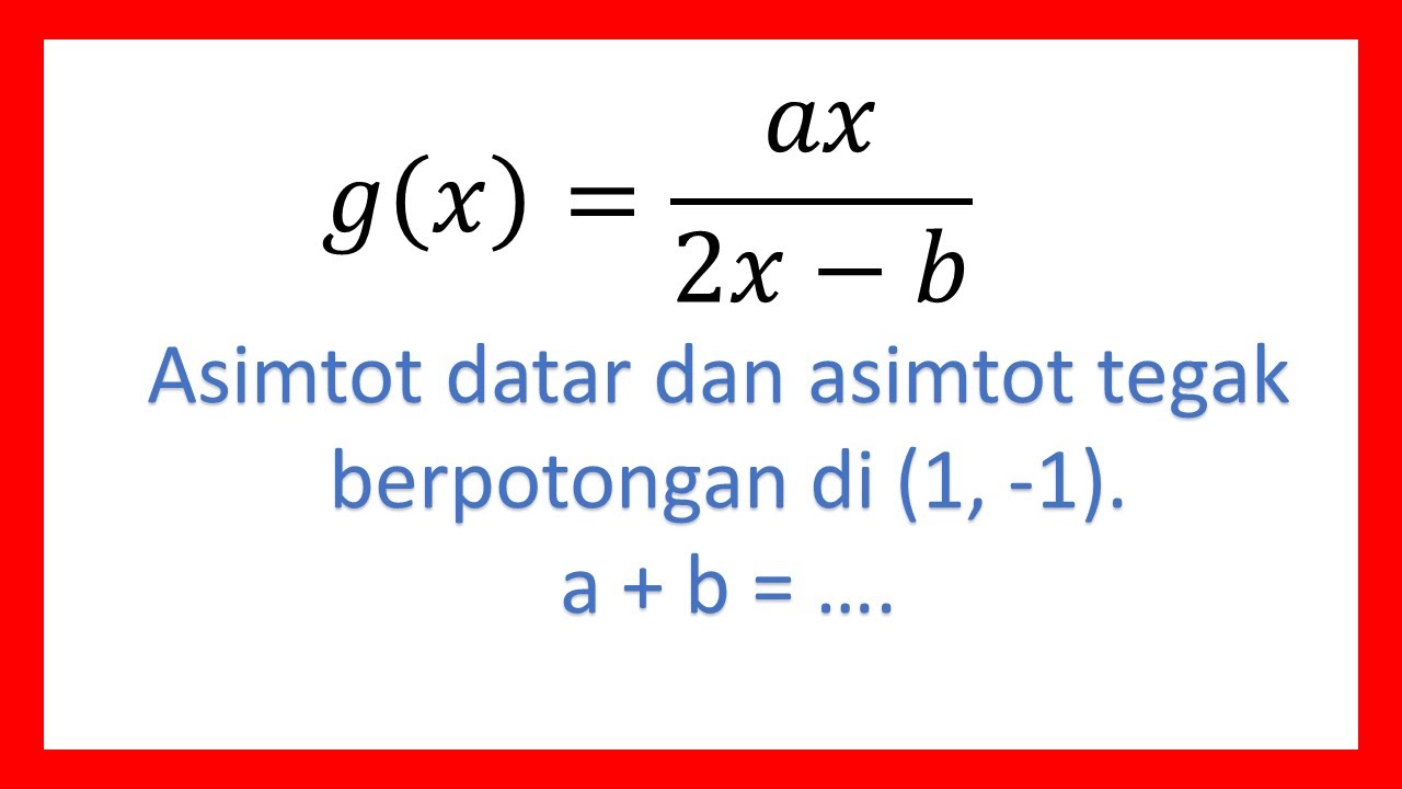 Fungsi rasional, asimtot datar dan asimtot tegak - YouTube