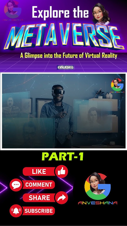 #Short:PART-1, Exploring the Metaverse: Dive into Virtual Realities, and the Future of ...