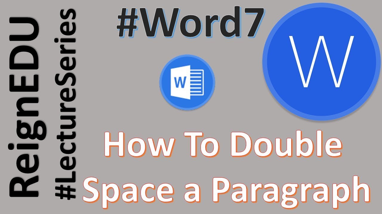 MS WORD: How To Double Space a Paragraph #LectureSeries #ReignEDU # ...