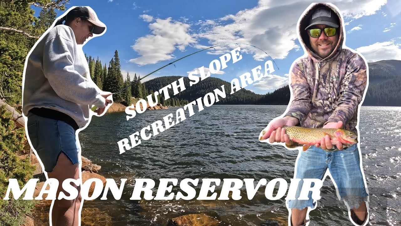 South Slope Recreation Area (COLORADO) Trout Fishing Mason Reservoir ...