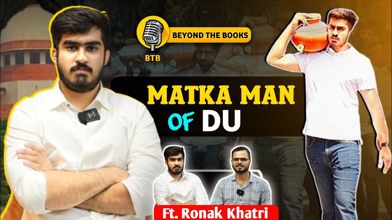 Matka-Man of DU | How did I File Petition Against DU in Delhi High Court | Ft. Ronak Khatri ...