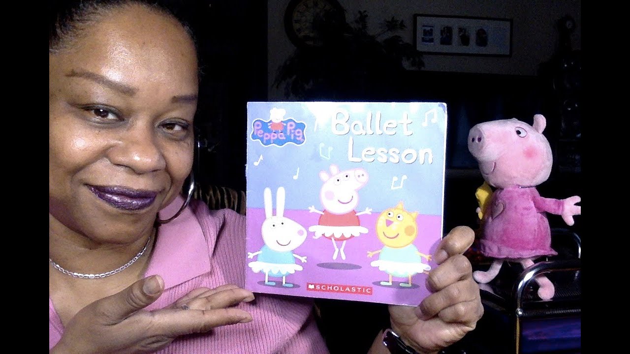 Book Title: Peppa Pig, Ballet Lessons - YouTube