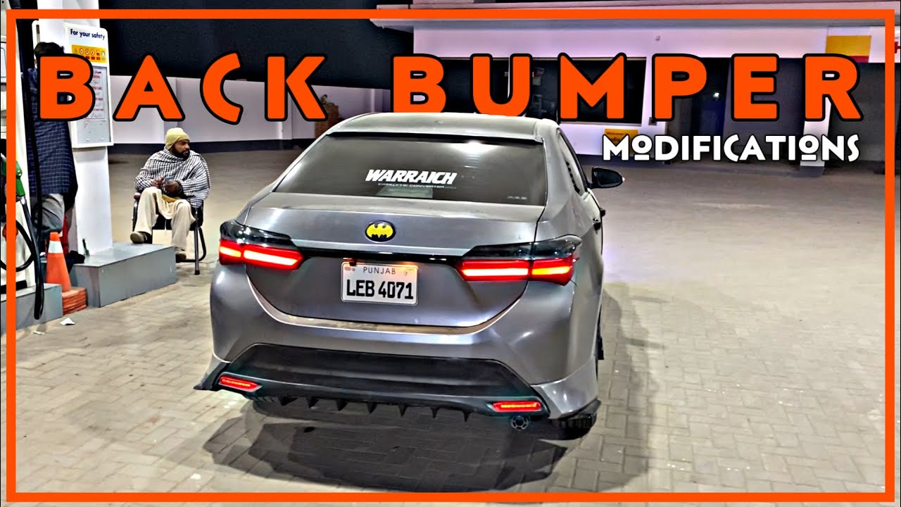 Corolla X Back Bumper Modifications🤩 || 18 ki Average😱 || Creative ...